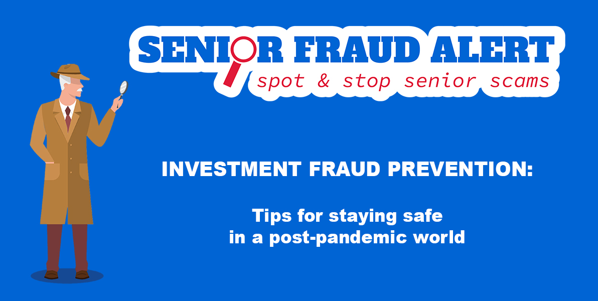 Investment fraud prevention: Tips for staying safe in a post-pandemic ...